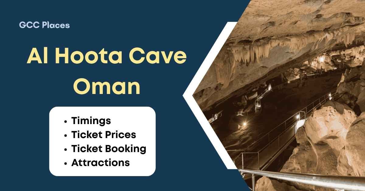 Visiting Al Hoota Cave, Oman 2025: Ticket Prices & Timings