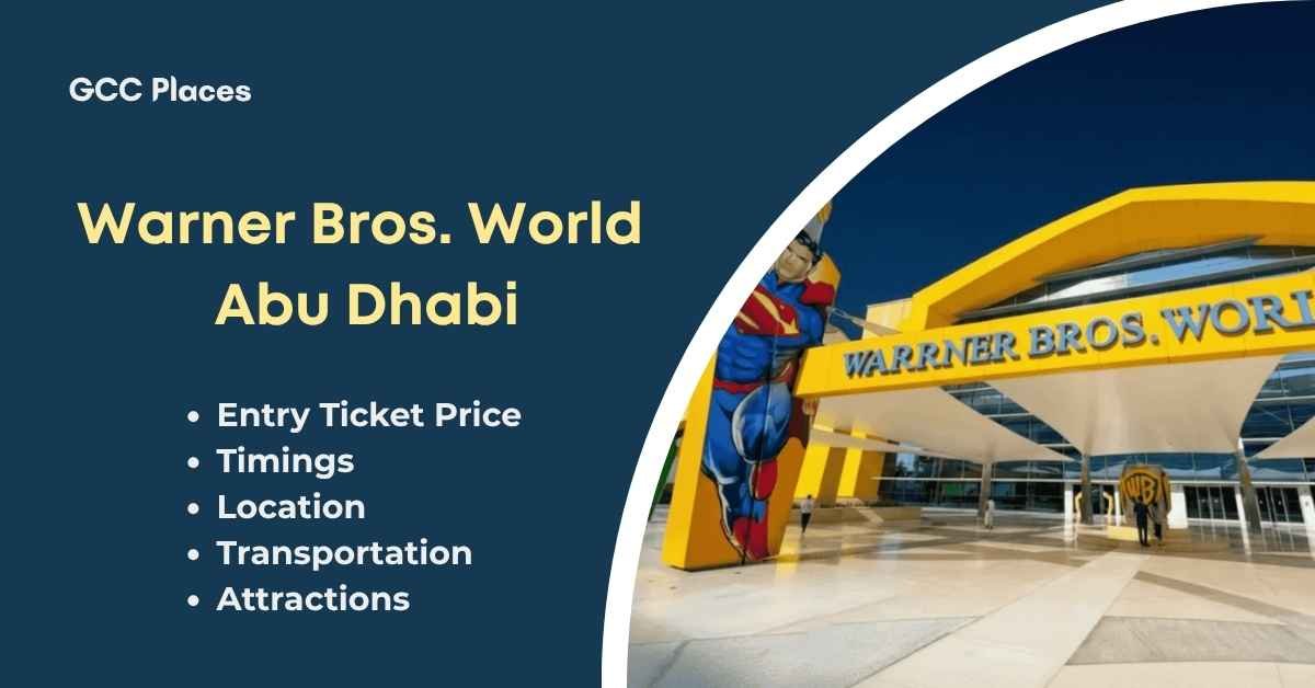 Warner Bros. World Abu Dhabi: Ticket Prices, Timings & Attractions 2025
